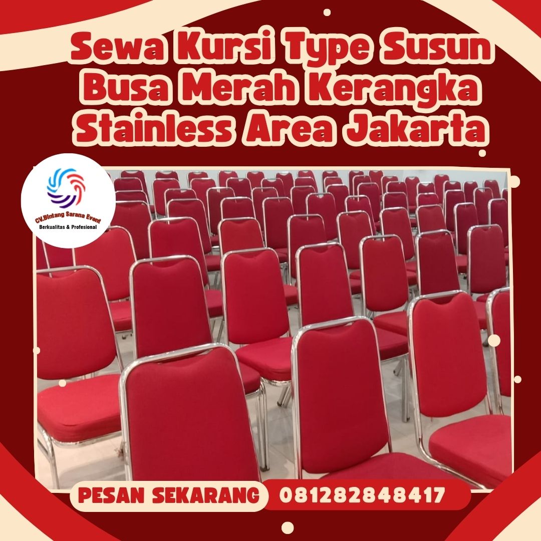 Sewa Kursi Type Susun Busa Merah Kerangka Stainless Area Jakarta